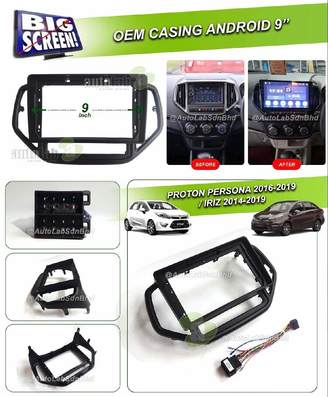 Android Player Casing 9" Proton PERSONA/ Iriz 2016-2019 Low Spec- with ...
