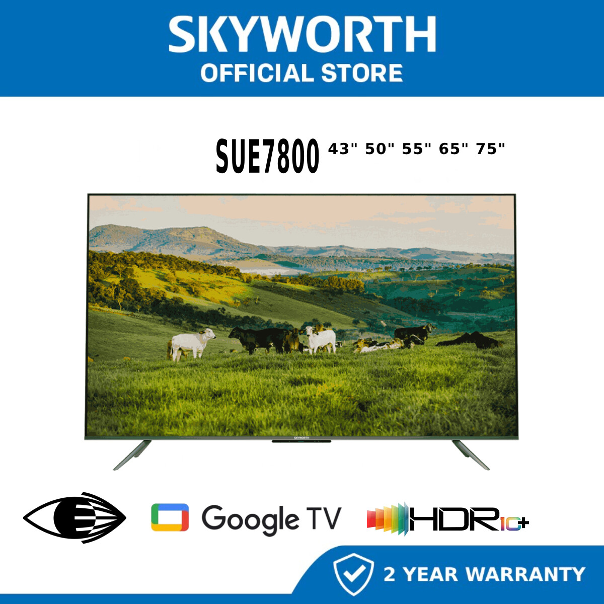 Skyworth 4K UHD Eye Care Series Google TV SUE7800 43" 50" 55" 65" 75 ...