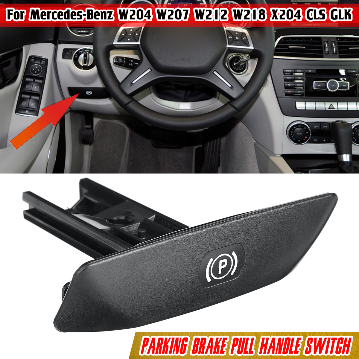 สำหรับ Mercedes Benz W204 W207 W212 W218 X204 CLS GLK เบรกมือมือจับ ...