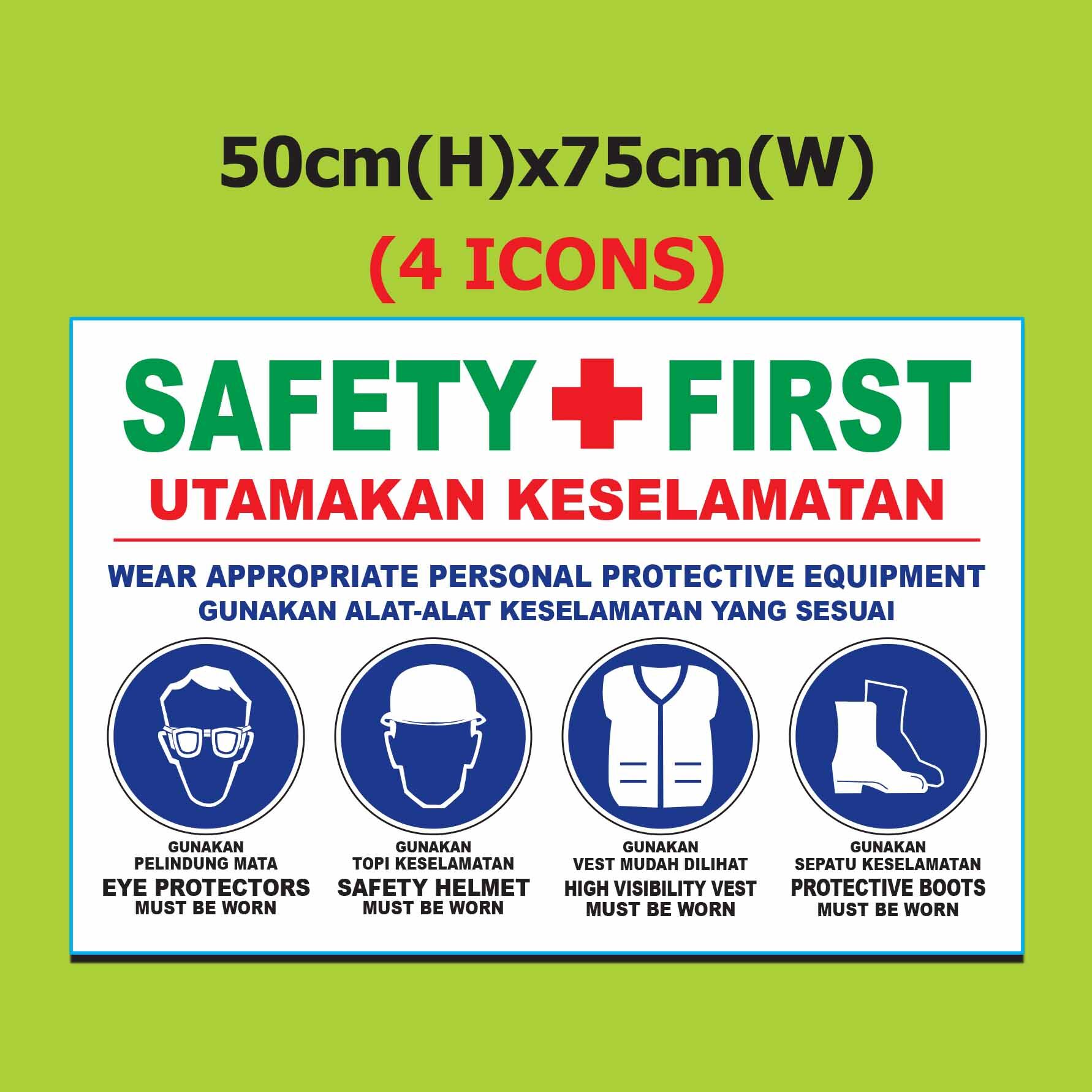 SAFETY FIRST SIGNAGE *UTAMAKAN KESELAMATAN *GI BOARD *PVC STICKER *HIGH ...