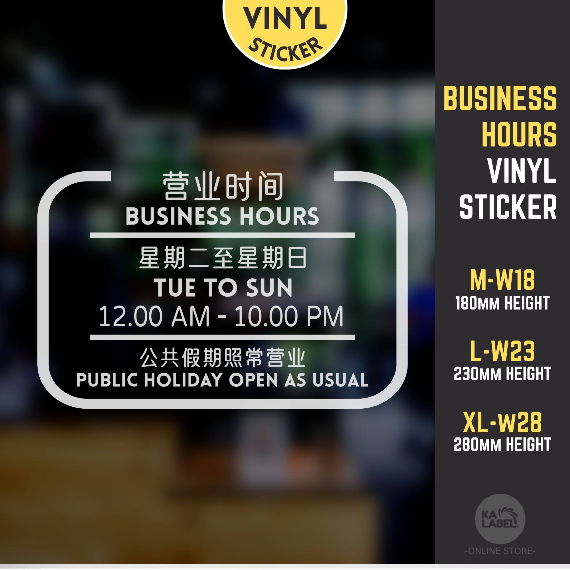 (Custom Made) BUSINESS HOURS / OPEN DAILY / MON TO FRI / WELCOME ...