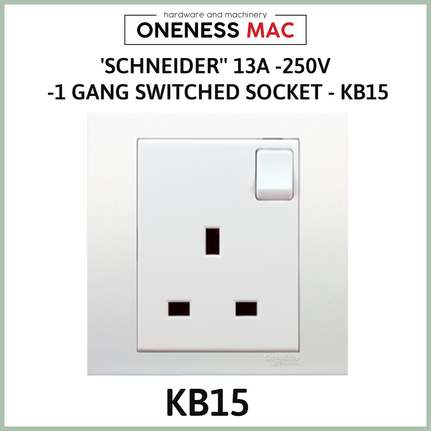 'SCHNEIDER'' 13A -250V -1 GANG SWITCHED SOCKET - KB15 | Lazada