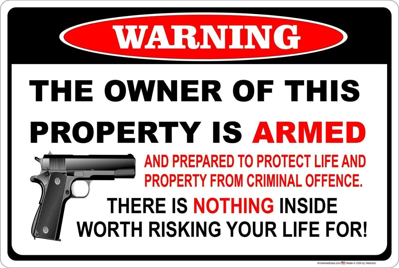 The Owner of This Property is Armed and Prepared to Protect Warning Tin ...
