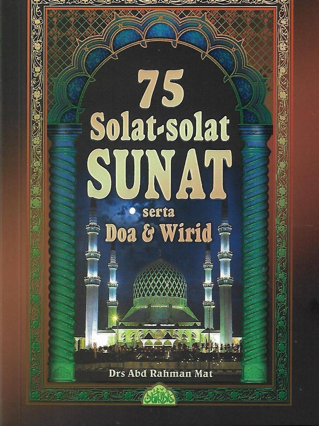 75 SOLAT-SOLAT SUNAT EDISI RUMI DOA SERTA WIRID DARUL NUMAN BUKU SOLAT ...