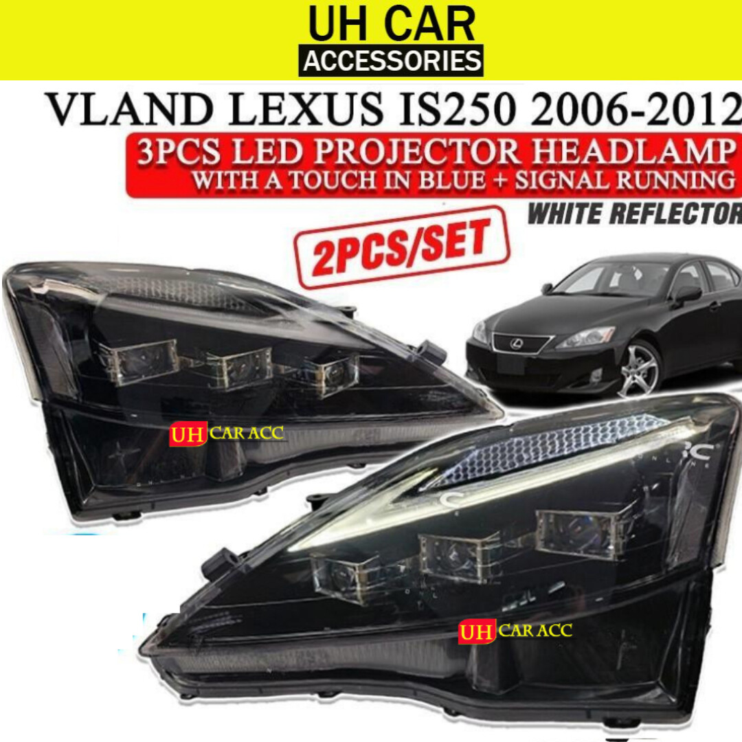VLAND LEXUS IS250 2006 - 2012 3PCS LED PROJECTOR HEADLAMP WITH A TOUCH ...