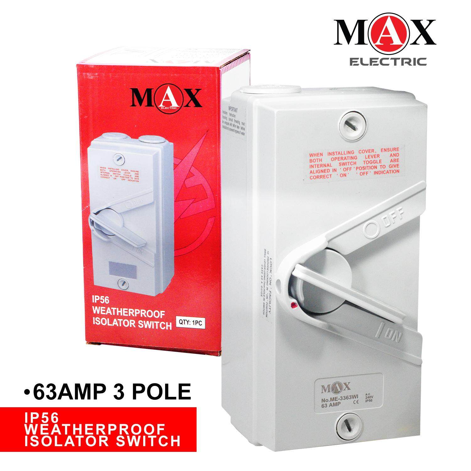 MAX weatherproof isolator switch ip56 63A 3 POLE | Lazada