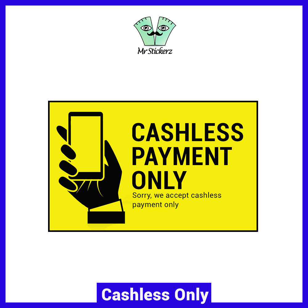 【Business Use】 Cash Payment Only/ Cashless Payment Only Sticker High ...