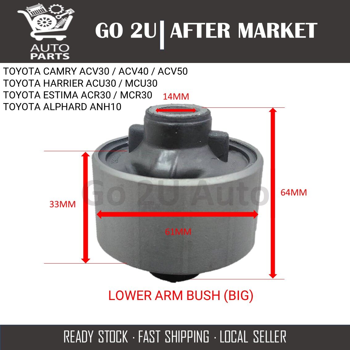 LOWER ARM BUSH (BIG) - 48655-33050 TOYOTA ESTIMA ACR30/MCR30 /ALPHARD ANH10/MNH10 /HARRIER ACU30 ...