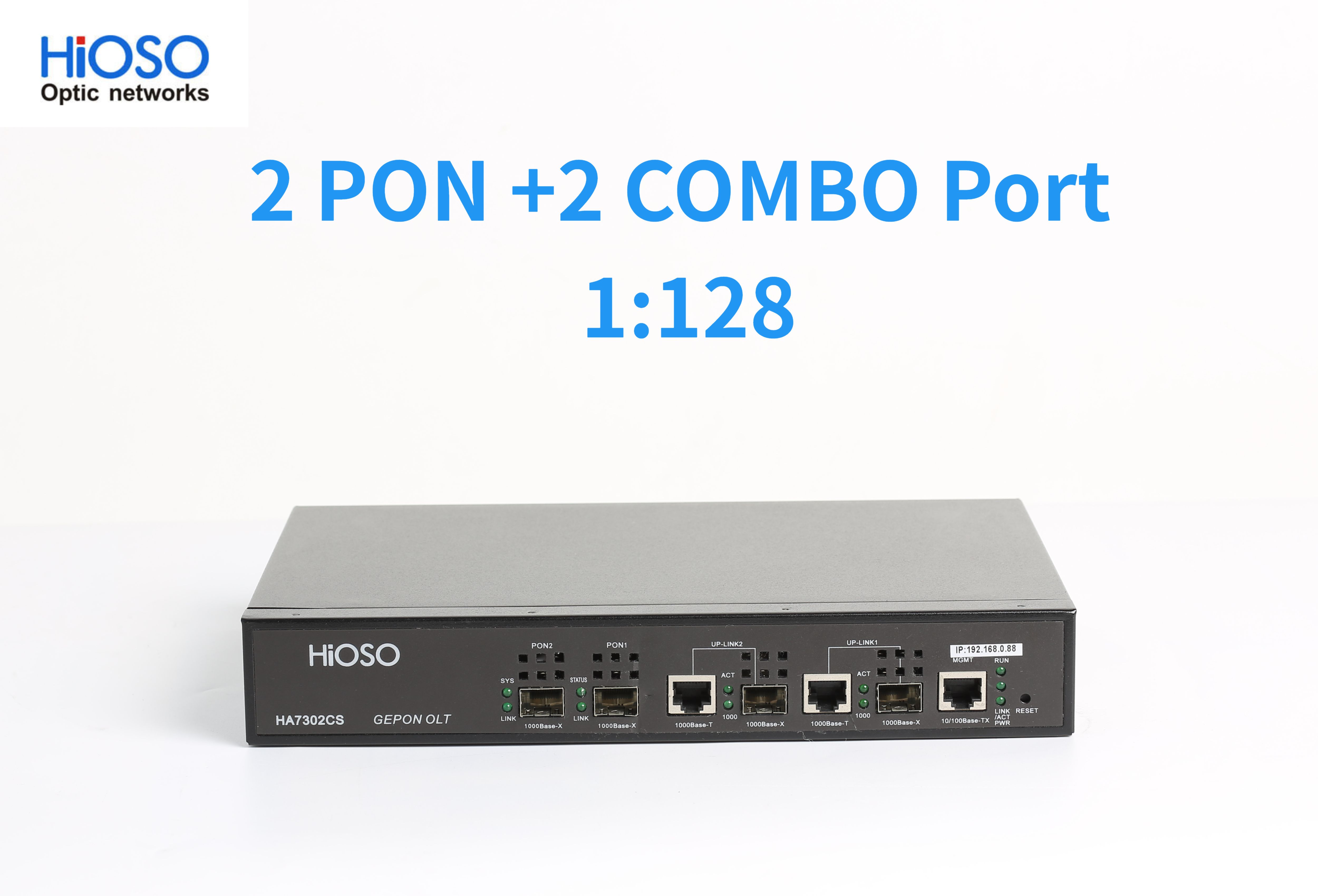 HiOSO HA7302CS 2 PORT EPON OLT 1:128 Compatible with other brands EPON or XPON Combo port ...