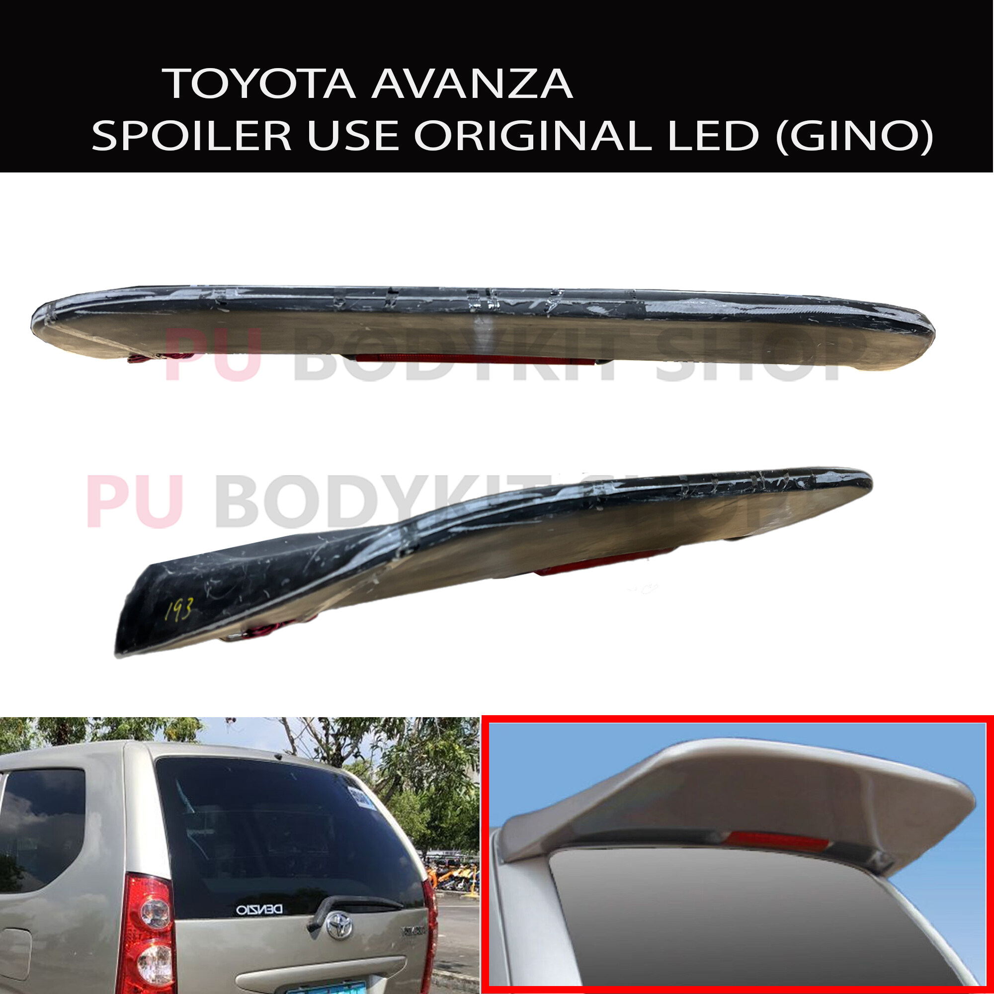 TOYOTA AVANZA SPOILER USE ORIGINAL LED (GINO) FIBER | Lazada