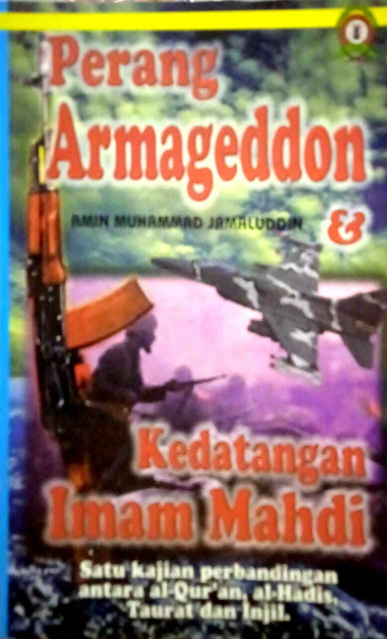 PERANG ARMAGEDDON & KEDATANGAN IMAM MAHDI Amin Muhammad Jamaluddin (P ...