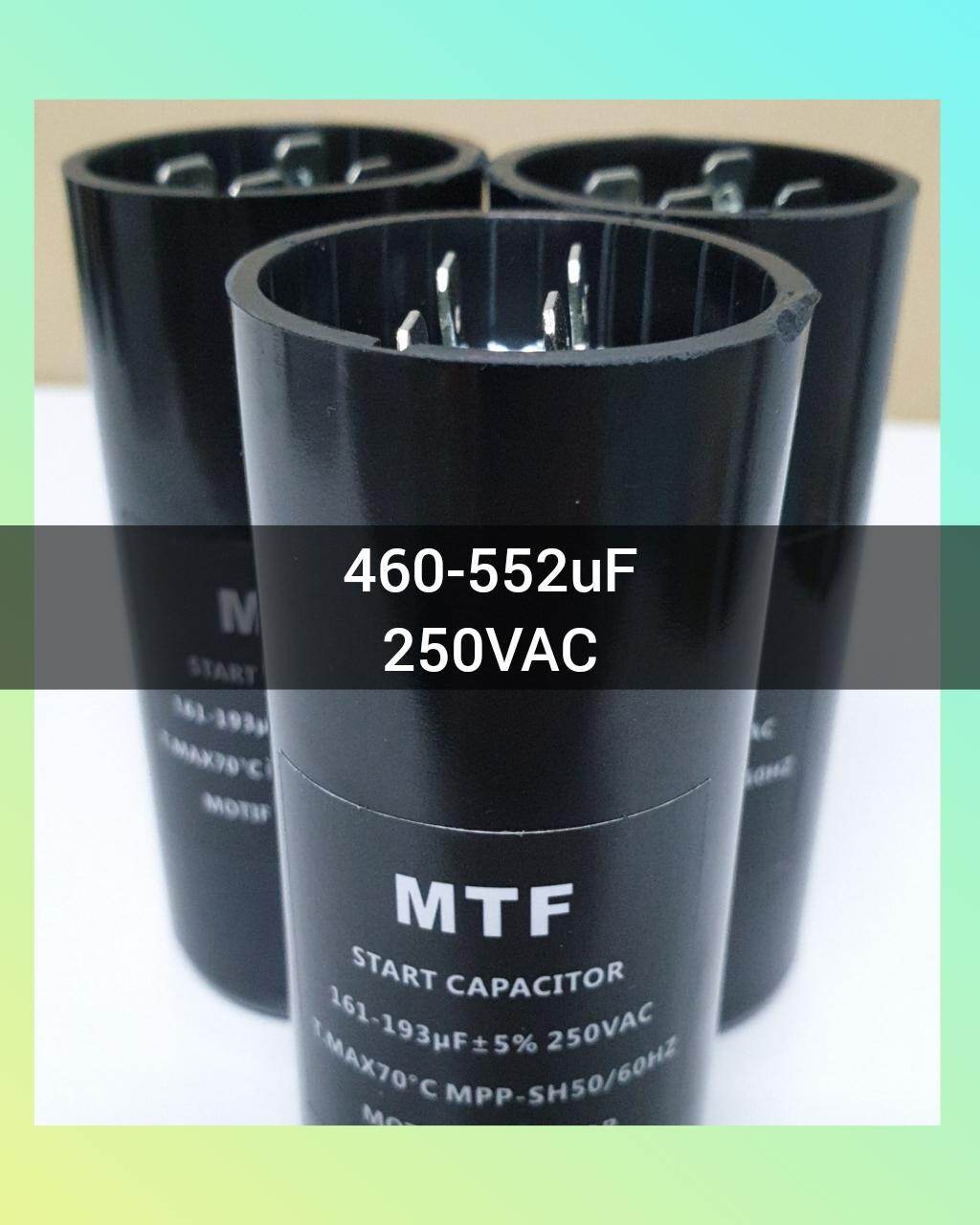 MTF Starting Capacitor 250VAC 460-552uF | Lazada