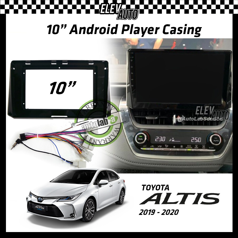 Toyota Altis 2019-2021 Android Player Casing 10" with Player Socket ...
