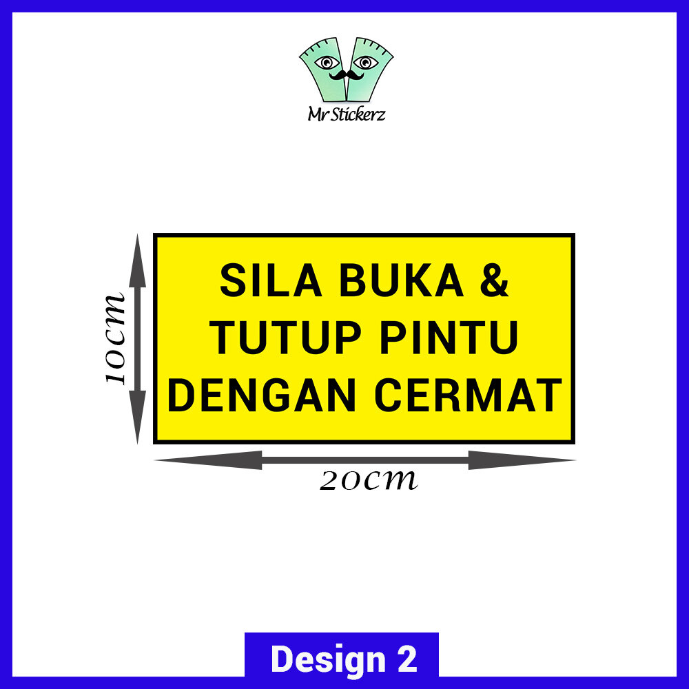 Closed the Door Gently Door Sticker/ Sila Buka & Tutup Pintu Dengan ...