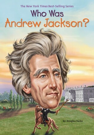 Who is Andrew Jackson? Who was Andrew Jackson, the seventh president of ...