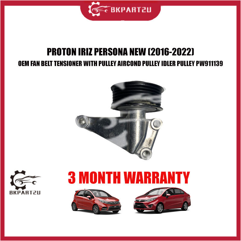 PROTON IRIZ PERSONA NEW (2016-2022) 6PK FAN BELT TENSIONER WITH PULLEY ...