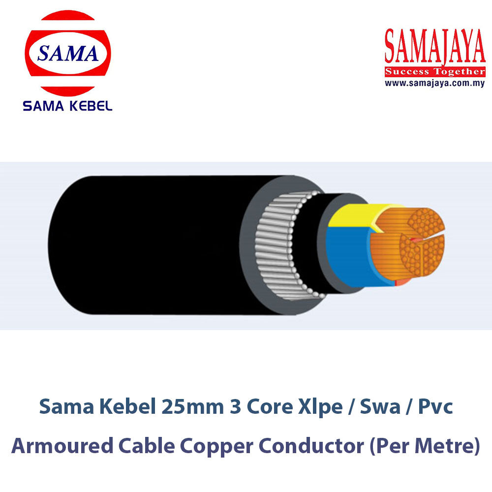 Sama Kebel 3 Core x 10mm To 25mm Xlpe / Swa / Pvc Armoured Cable Copper ...