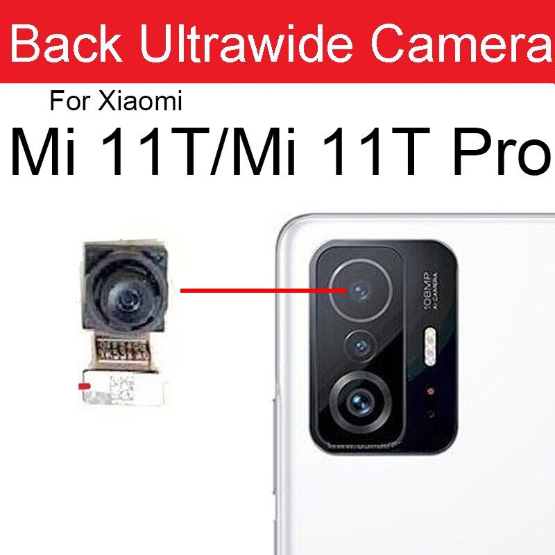 กล้องหลักด้านหน้าและด้านหลังสำหรับ Xiaomi Mi 11T / Mi 11T Pro กล้องหน้า ...