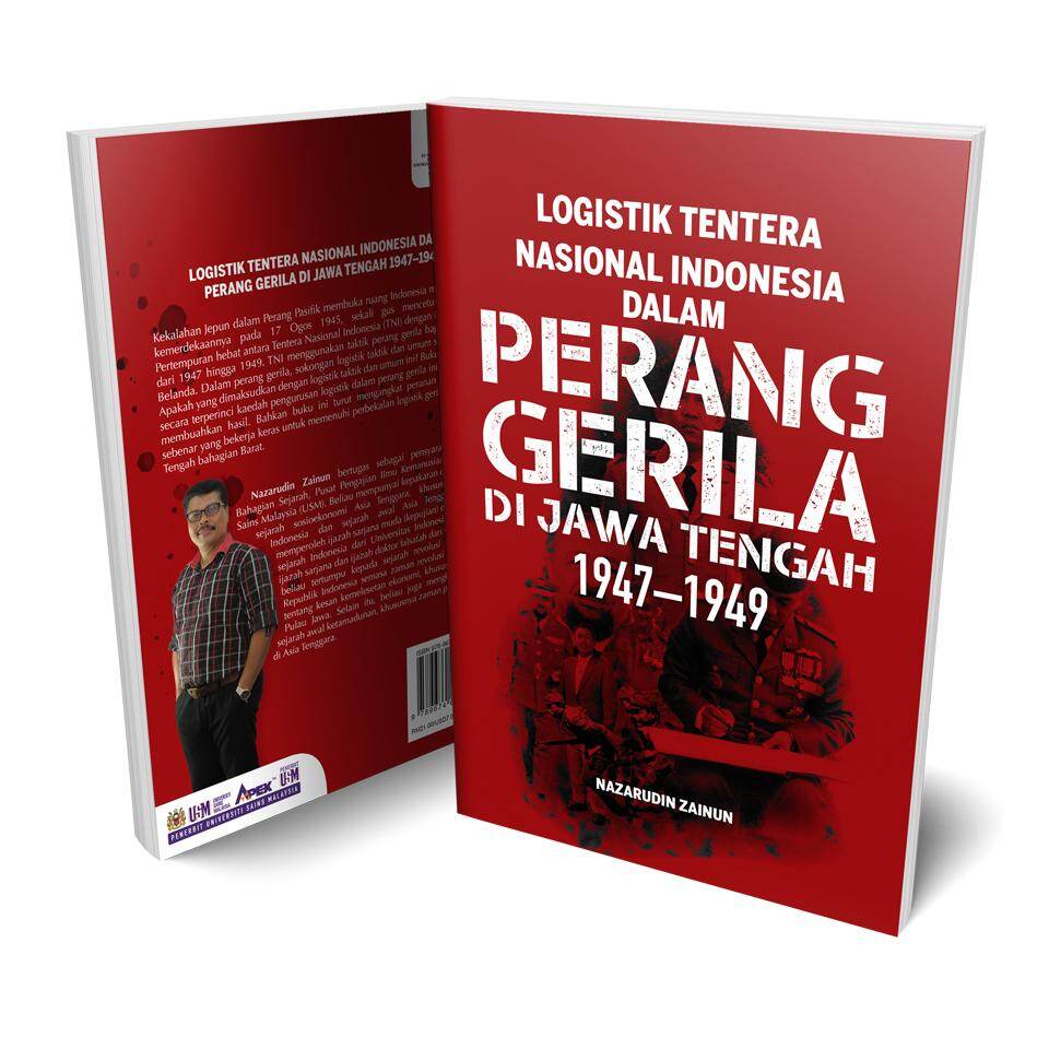 Logistik Tentera Nasional Indonesia Dalam Perang Gerila Di Jawa Tengah ...